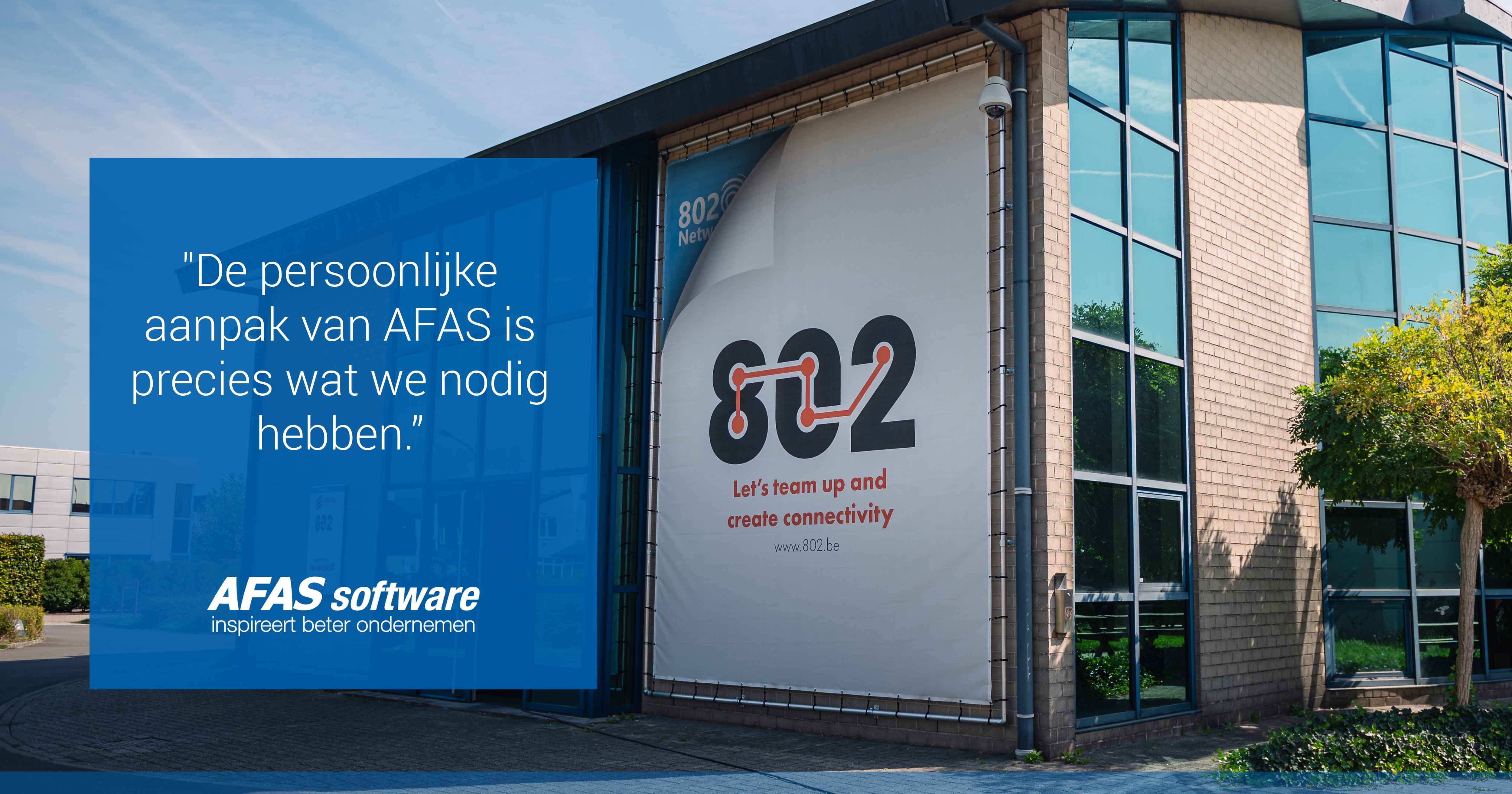 802 Networks: "De persoonlijke aanpak van AFAS is precies wat we nodig ...